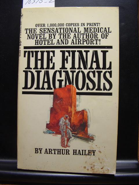 OVERLOAD / THE FINAL DIAGNOSIS by Hailey, Arthur: Good Mass Market ...