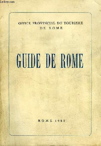 GUIDE DE ROME, 8 ITINERAIRES POUR LA VISITE DE LA VILLE von COLLECTIF ...