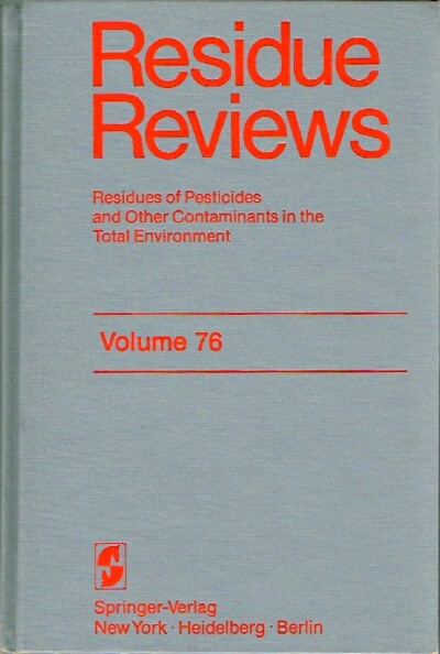 Residue Reviews (Volume 76, 1980) Residues of Pesticides and Other ...