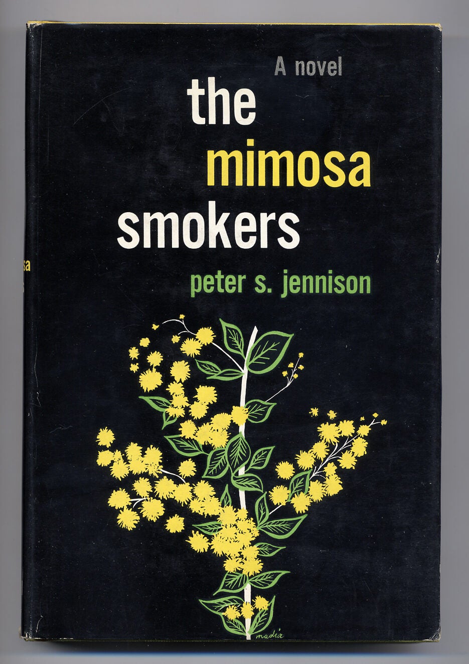 The Mimosa Smokers de JENNISON, Peter S.: Fine Hardcover (1958 ...