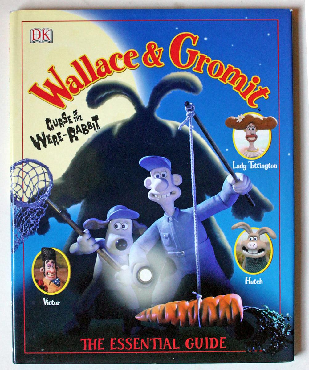 Wallace & Gromit: Curse Of The Were-Rabbit: The Essential Guide de ...