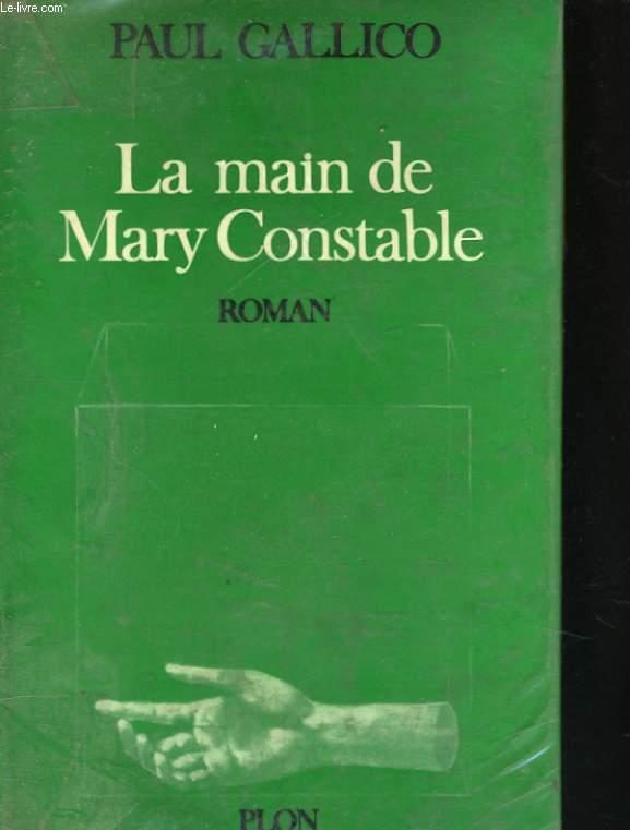 LA MAIN DE MARY CONSTABLE by GALLICO Paul: bon Couverture rigide (1965 ...