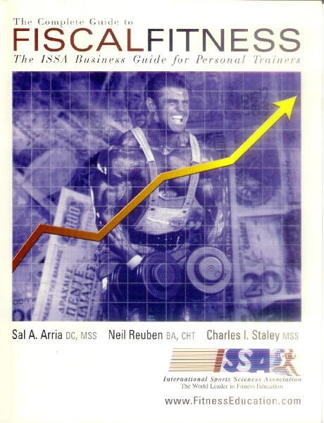 The Complete Guide to Fiscal Fitness; ISSA's Official Business Guide ...