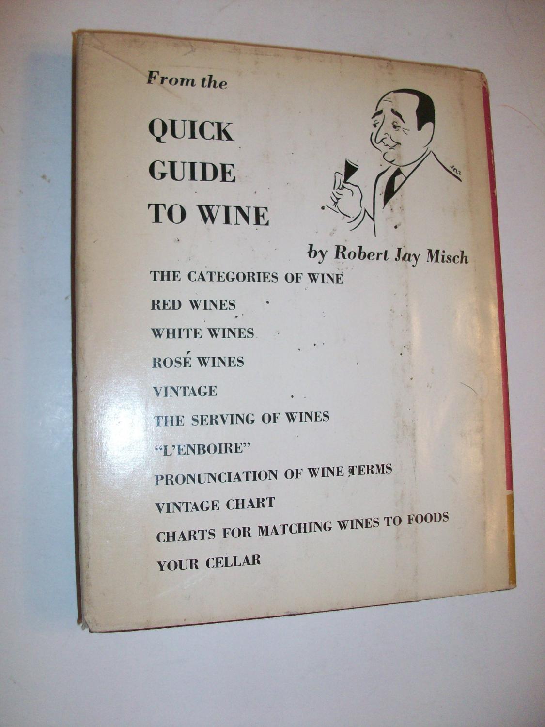 Quick Guide to Wine; a Compact Primer by Robert Jay Misch: Fine ...