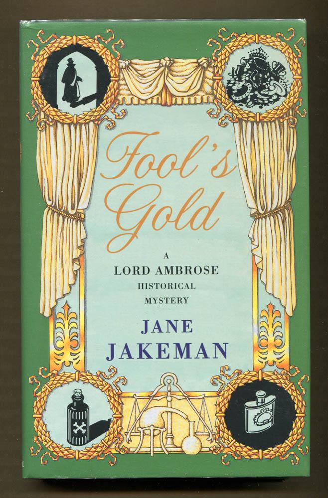 Fool's Gold by Jakeman, Jane: F Hardcover (1998) 1st Edition, Signed by ...