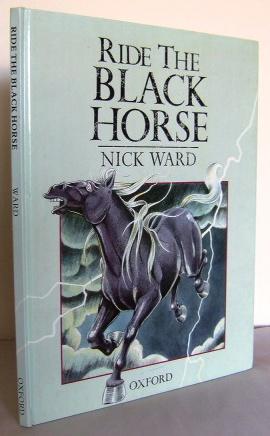 Ride the black Horse by WARD, Nick: Very Good Hardcover (1986) First ...