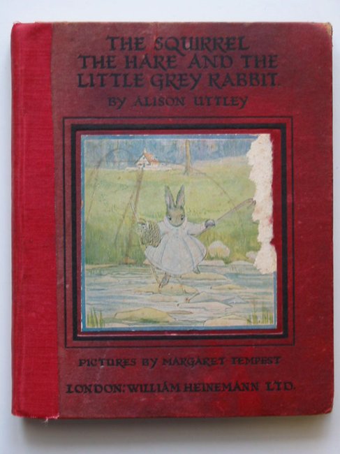 THE SQUIRREL THE HARE AND THE LITTLE GREY RABBIT by Uttley, Alison ...
