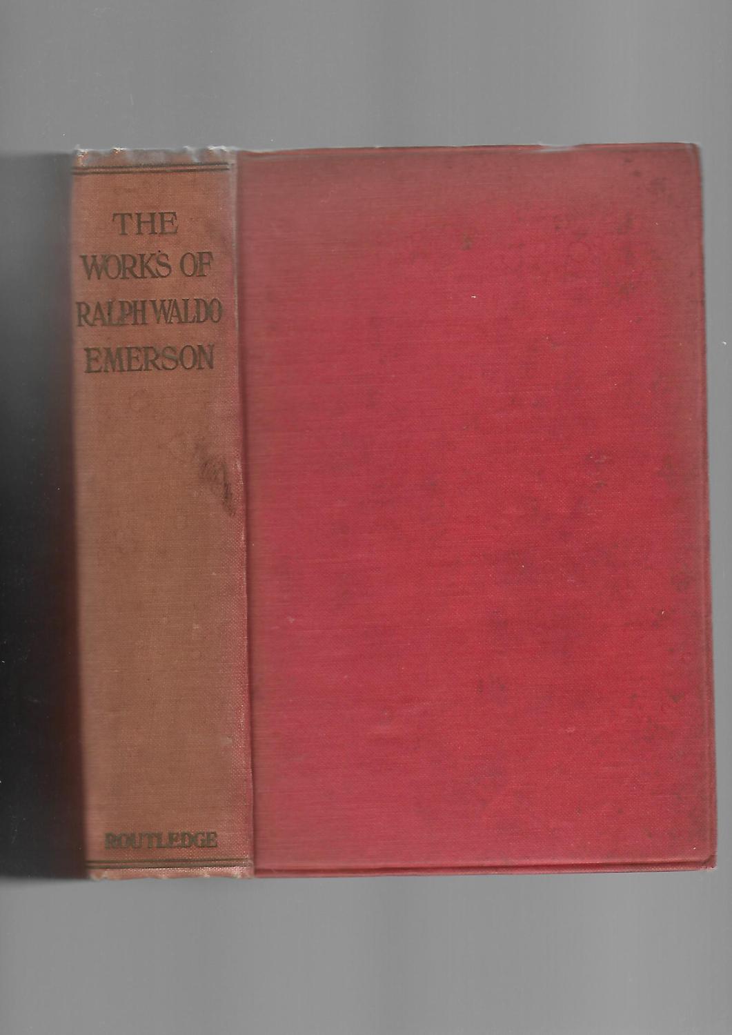 The Works of Ralph Waldo Emerson: Essays, First and Second Series ...