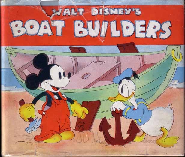 Mickey Mouse The Boat-Builder by DISNEY, Walt: (1938) | Babylon ...