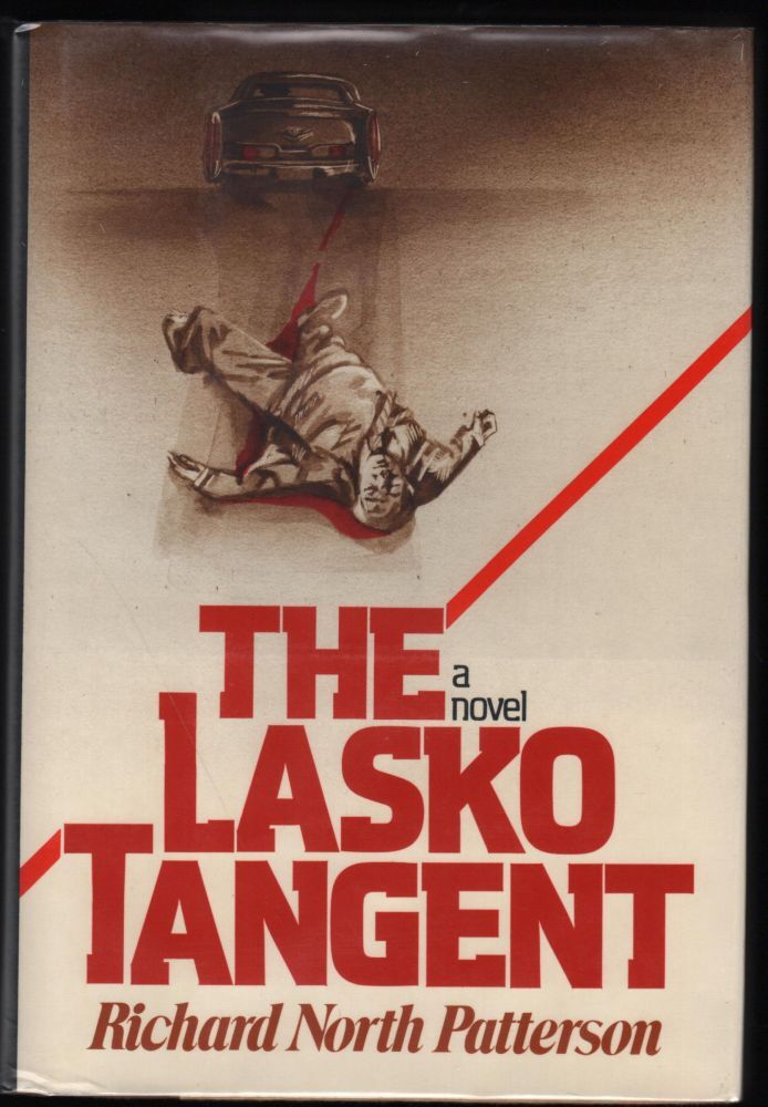The Lasko Tangent; A Novel by Patterson, Richard North: Fine Hardcover ...