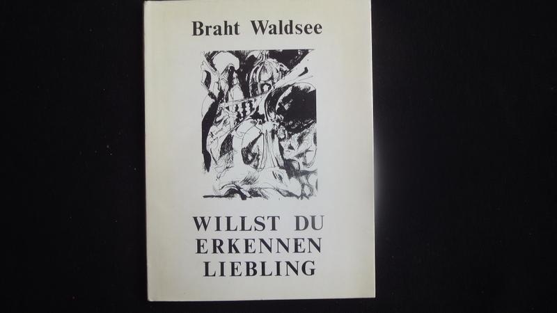 Willst Du Erkennen, Liebling. von Braht Waldsee Josef: (1970) | Malota