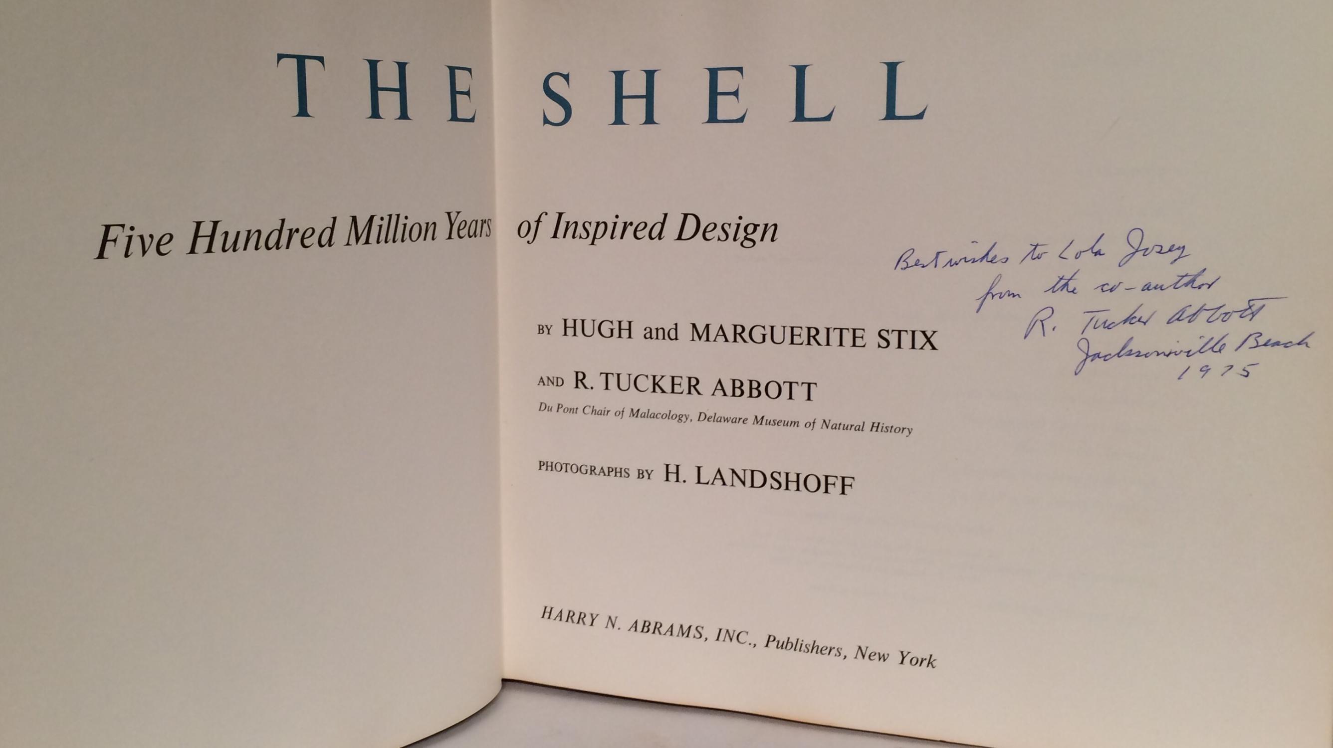 The Shell. Five Hundred Million Years of Inspired Design. INSCRIBED. by ...