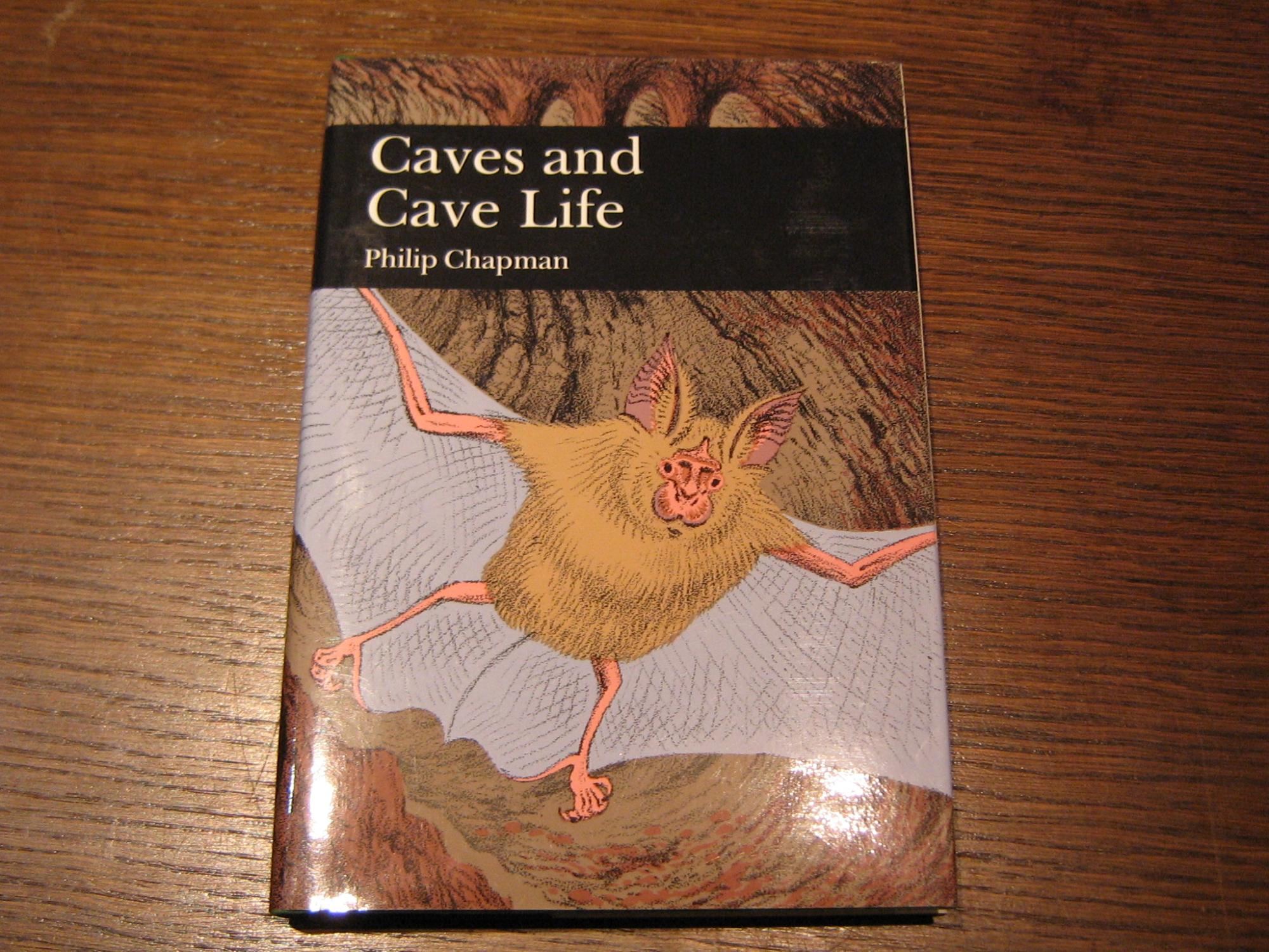 CAVES AND CAVE LIFE by CHAPMAN PHILIP: (1993) | Hawkridge Books