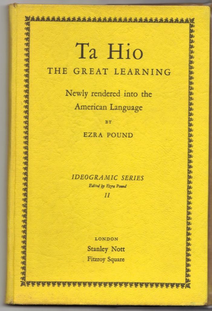 Ta Hio - The Great Learning (Newly rendered into the American Language ...