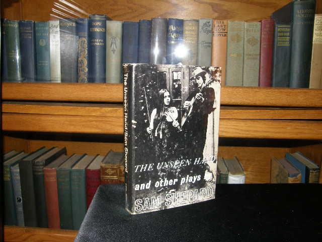 The Unseen Hand by Shepard, Sam: Near Fine Hardcover (1972) 1st Edition ...