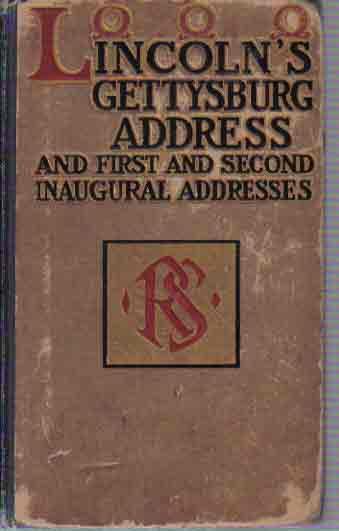 Lincoln's Gettysburg Oration and First and Second Inagural Addresses by ...