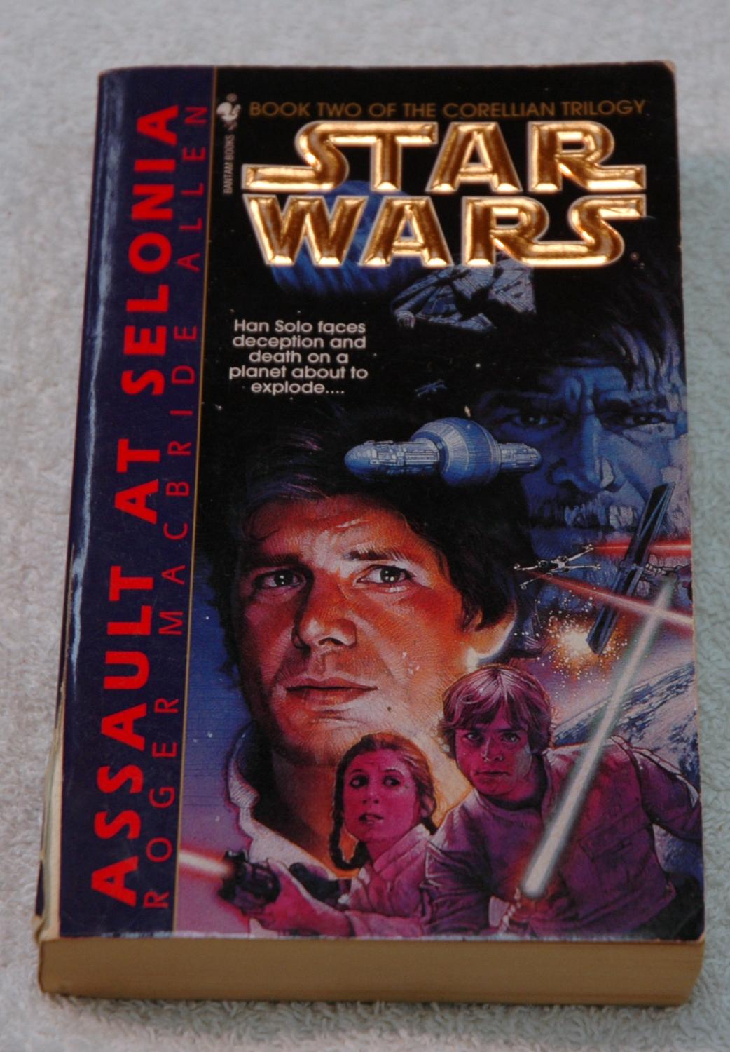 Assault at Selonia: The Correllian Trilogy by Roger Macbride Allen ...