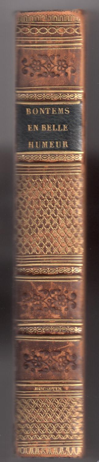 ROGER BONTEMS, EN BELLE HUMEUR. Donnant aux tristes & aux affligez le ...