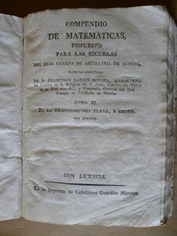 Compendio de Matemáticas, Dispuesto para las Escuelas del Real Cuerpo ...