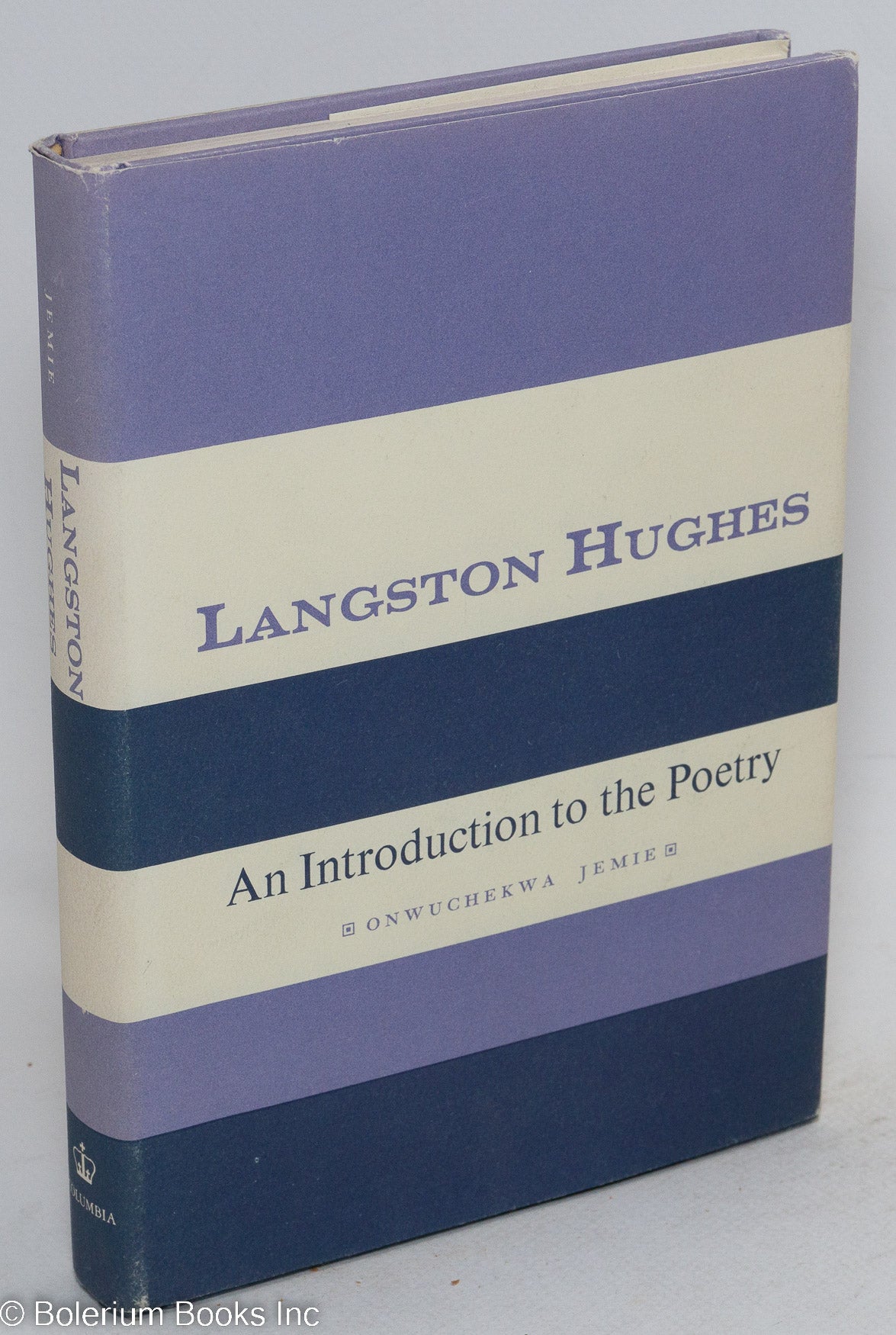 Langston Hughes; an introduction to the poetry by Jemie, Onwuchekwa ...
