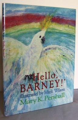'Hello, Barney!' by PERSHALL, Mary K.: Very Good Hardcover (1988) First ...