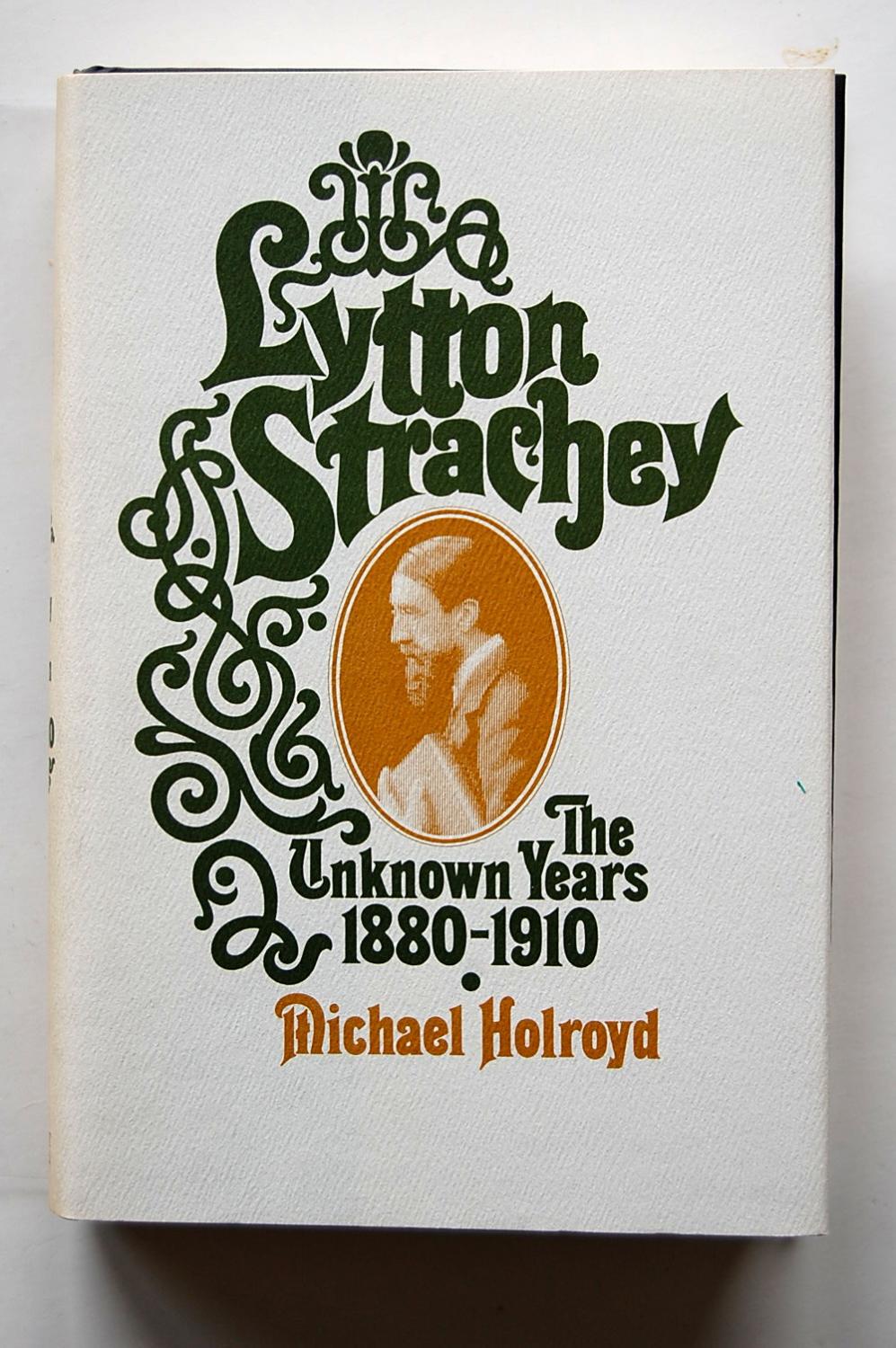 Lytton Strachey: A Critical Biography - The Unknown Years (1880-1910 ...