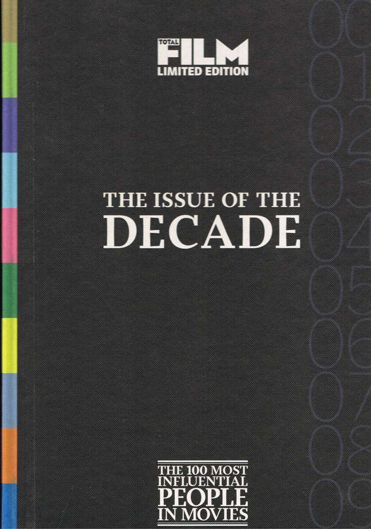 Total Film Limited Edition: The Issue Of The Decade by Day, Aubrey ...