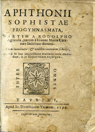 Aphthonii sophistae Progymnasmata, partim a Rodolpho Agricola, partim a ...