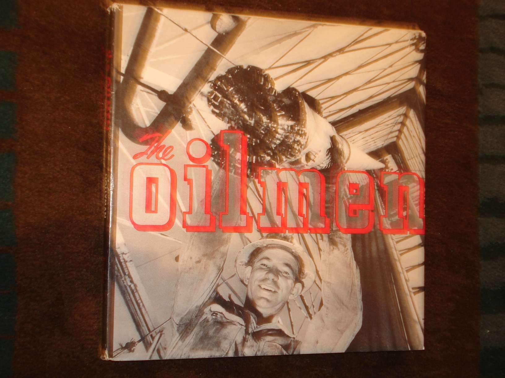 The Oilmen. Their Energy Moves a Nation. by Hollyman, Thomas.: Hard ...
