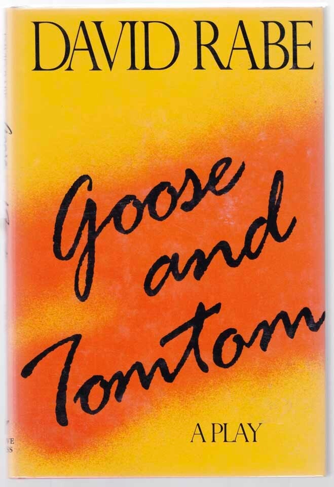 Goose and Tomtom by RABE, David: (1986) | Jeff Hirsch Books, ABAA