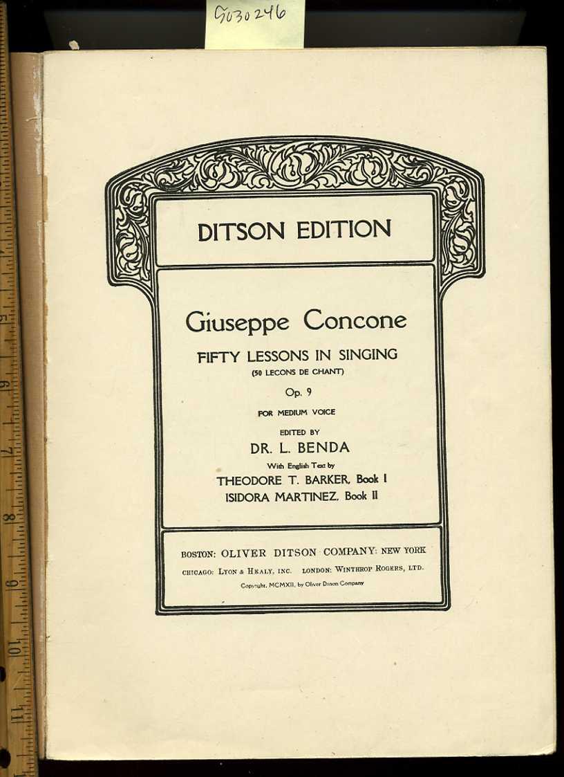 Giuseppe Concone : Fifty Lessons in Singing : Ditson Edition 1912 : Op. 9 for Medium Voice [50 ...