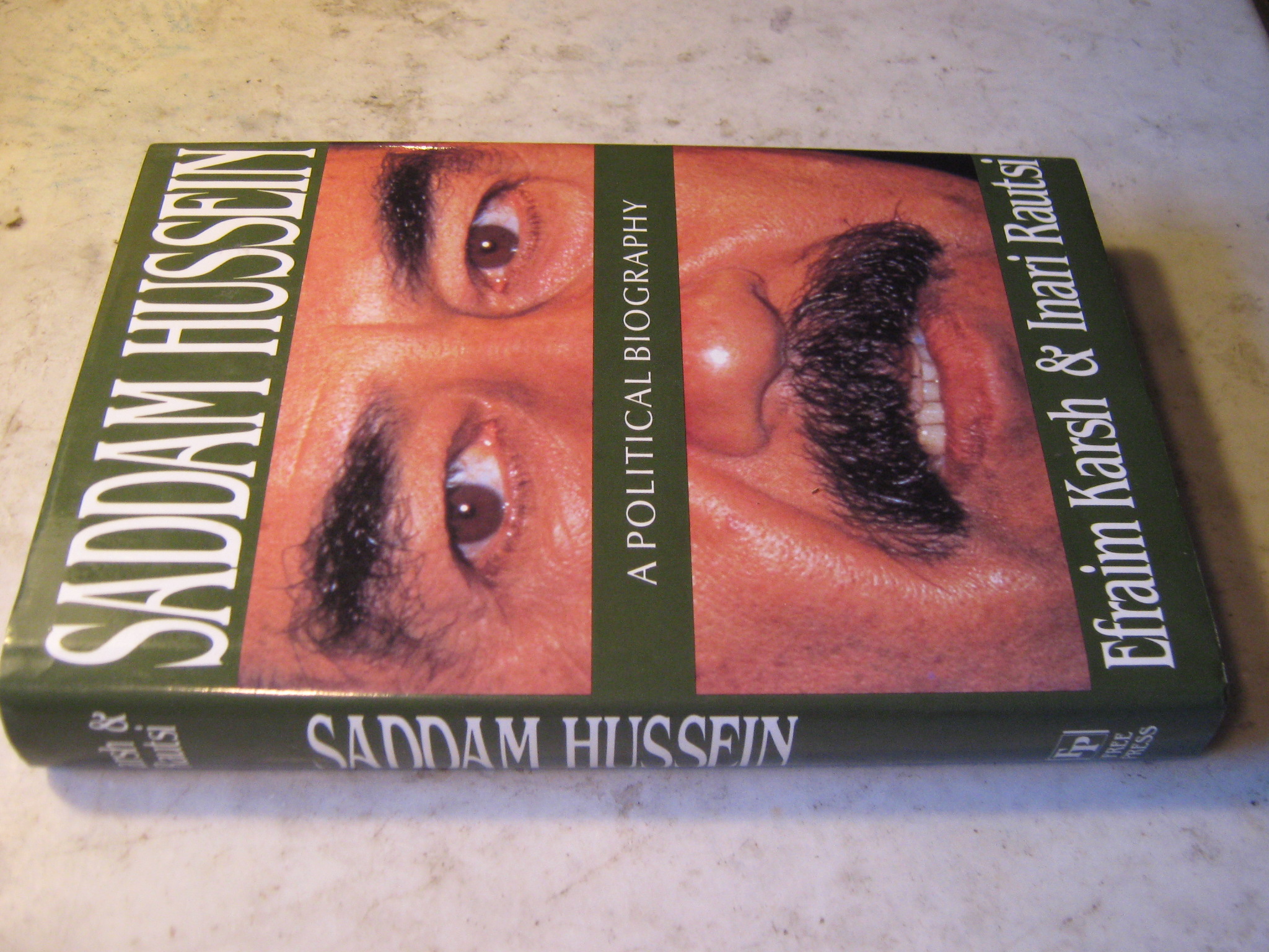 Saddam Hussein, a Political Beography by Karsh, Efraim and Inari Rautsi ...