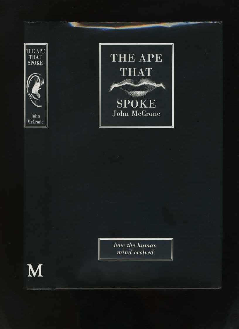 The Ape That Spoke by McCrone, John: Very Good Hard Cover (1990) First ...