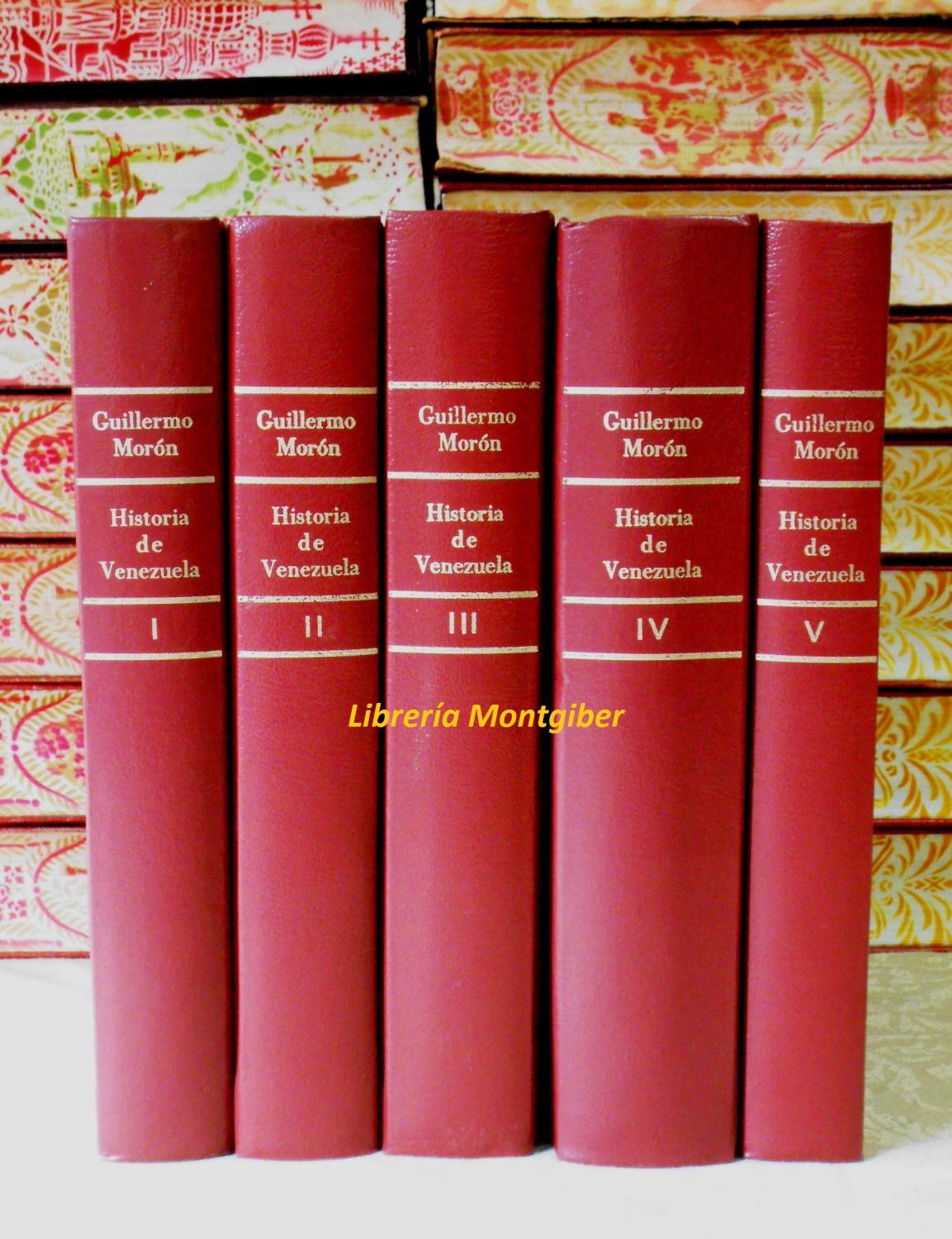 HISTORIA DE VENEZUELA . 5 Vols. Vol I : La creación del territorio ...