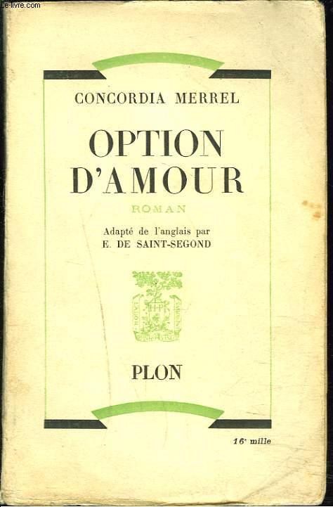 OPTION D'AMOUR von CONCORDIA MERREL: bon Couverture souple (1949) | Le ...