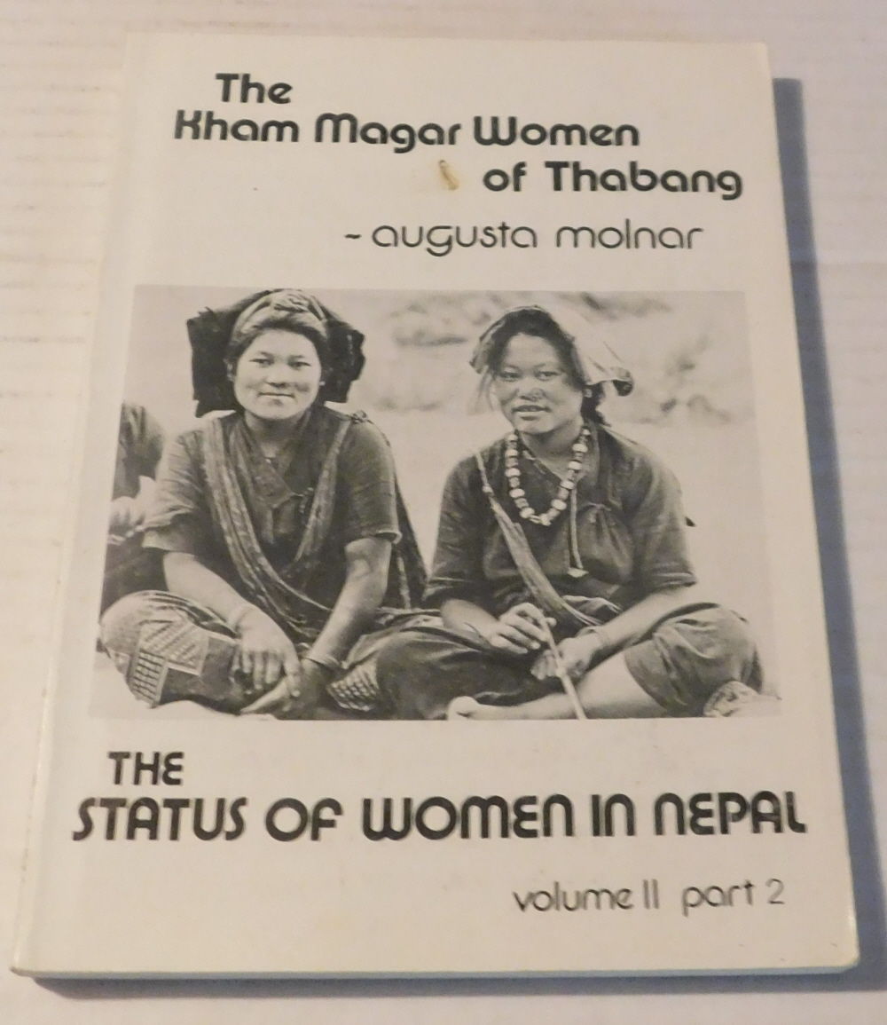 THE KHAM MAGAR WOMEN OF THABANG. The Status of Women in Nepal. Volume ...