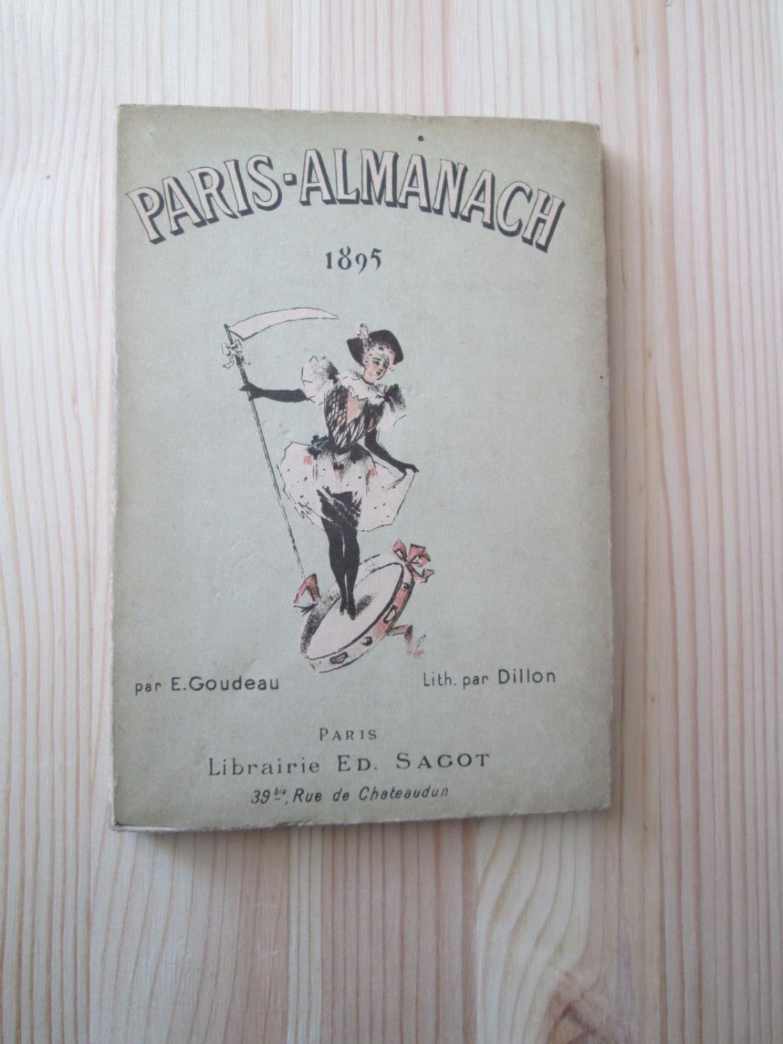 Paris-Almanach : 1895 de Goudeau, Émile ; & Dillon, Henri-Patrice [1850 ...