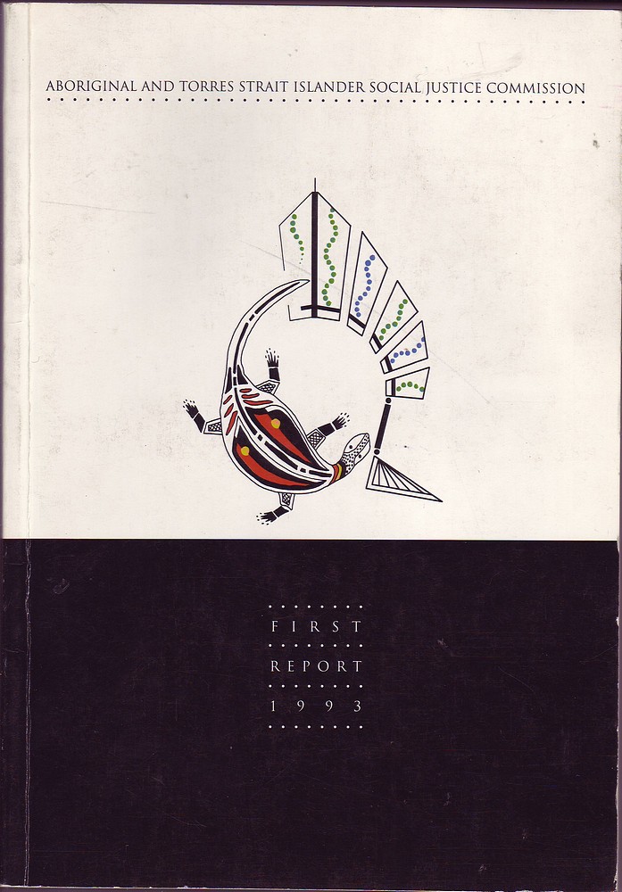 Aboriginal and Torres Strait Islander Social Justice Commission: First ...