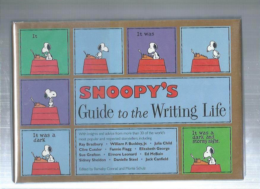 SNOOPY'S GUIDE TO THE WRITING LIFE by Schultz, Monte / GRAFTON, SUE ...