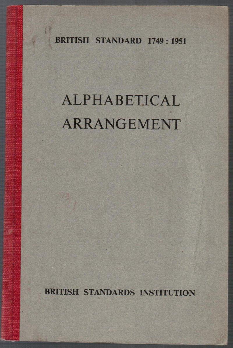 British Standard Alphabetical Arrangement (British Standards 1749 ...