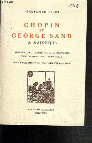 Chopin Et George Sand A Majorque. by Ferra Bartomeu.: Très bon | JLG ...