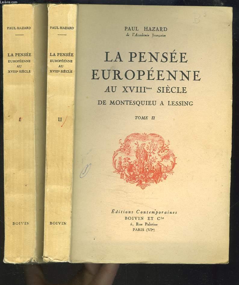 LA PENSEE EUROPEENNE AU XVIIIème SIECLE. DE MONTESQUIEU A LESSING ...