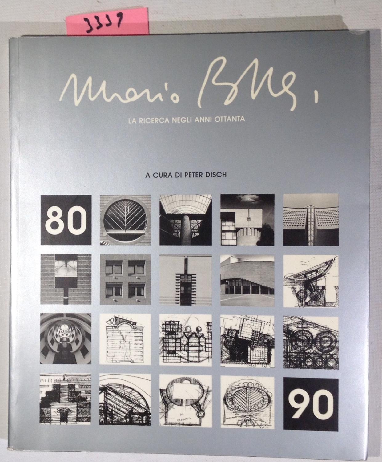 Mario Botta, La Ricerca negli Anni Ottanta by Disch, Peter: Good ...