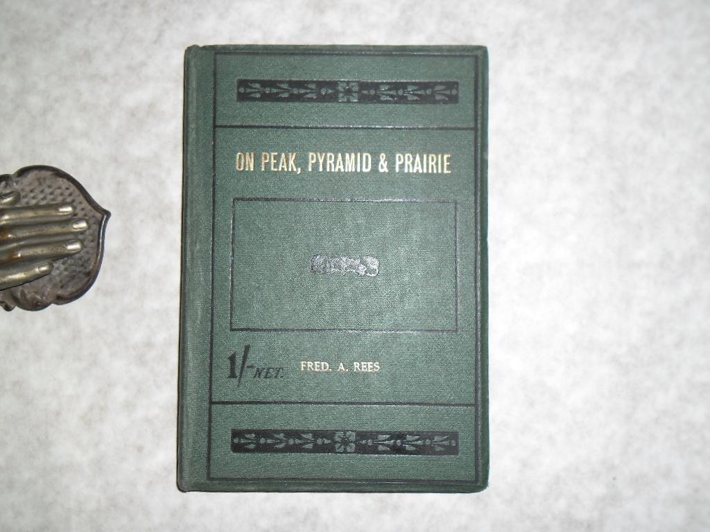 On Peak, Pyramid & Prairie. Travel Scenes and Stories in Europe Africa ...