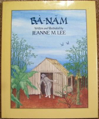 Ba-Nam by Jeanne M. Lee: Very Good Hardcover (1987) First Edition ...