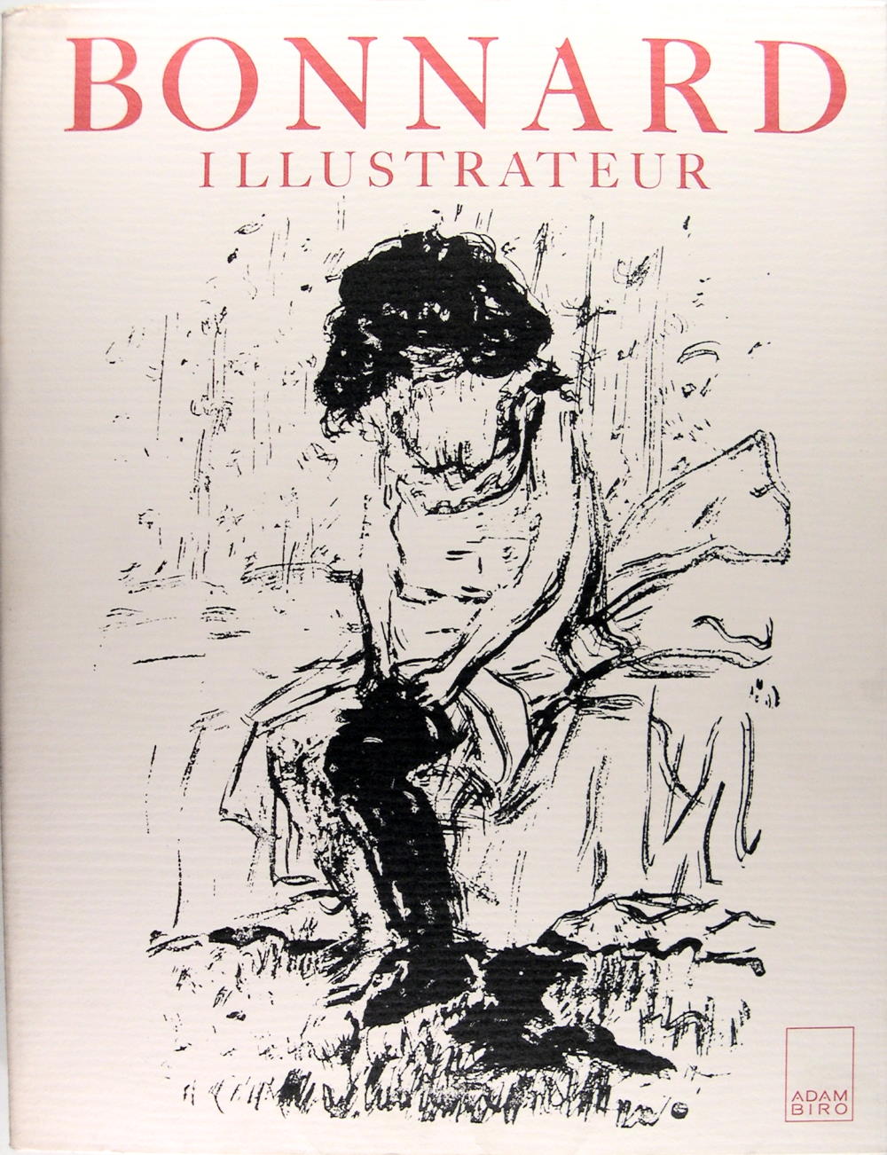 Bonnard illustrateur - Catalogue raisonné. by Antoine Terasse: D ...