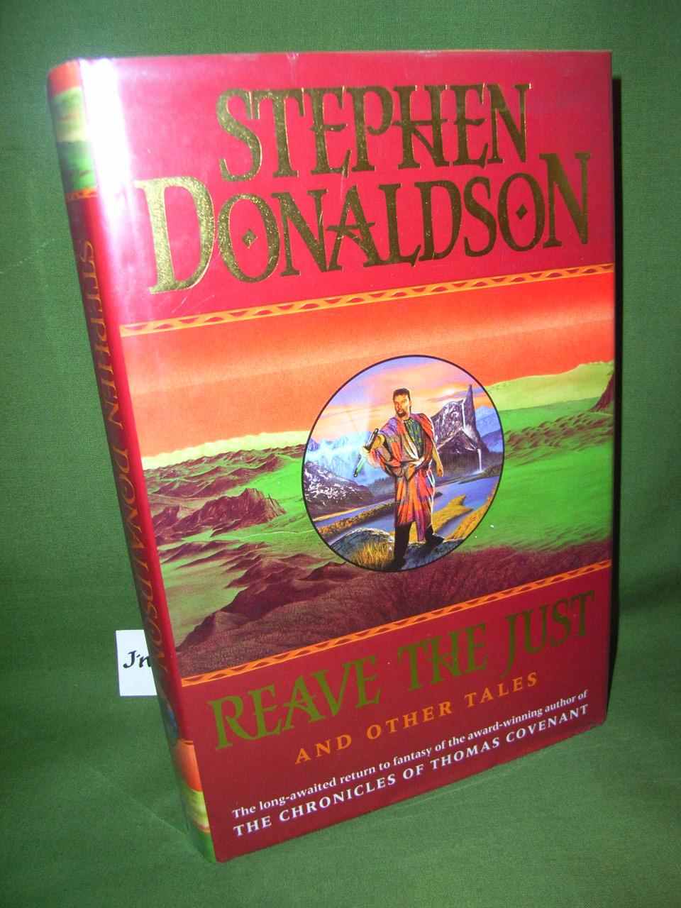 Reave the Just and Other Tales by Stephen DONALDSON: Very Good ...