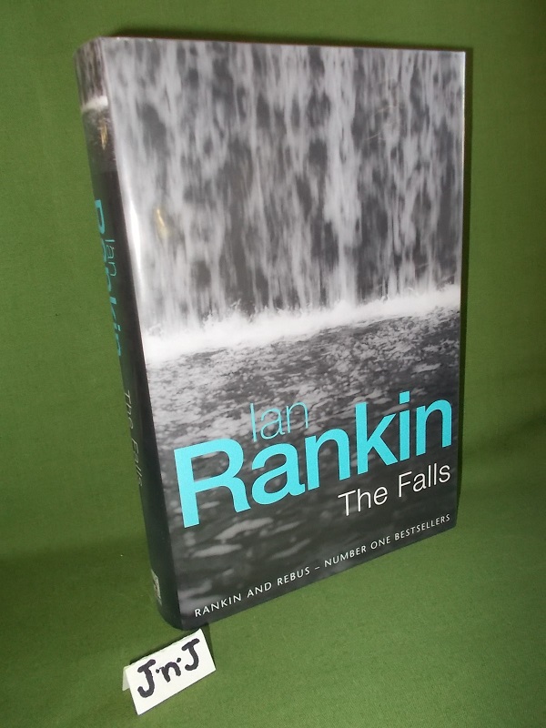 The Falls by Ian RANKIN: Very Good Hardcover (2001) 1st Edition | Jeff ...