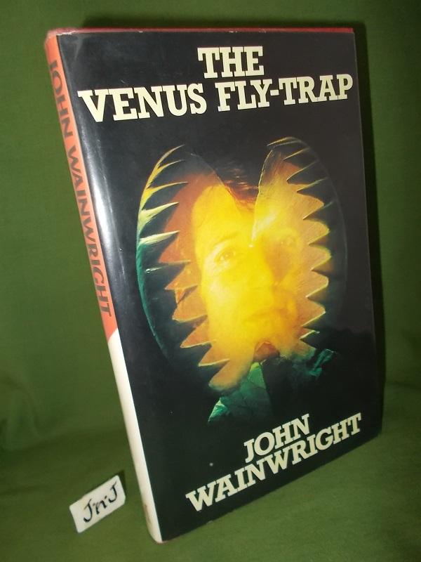 The Venus Fly-Trap by John WAINWRIGHT: Very Good Hardcover (1980) 1st ...