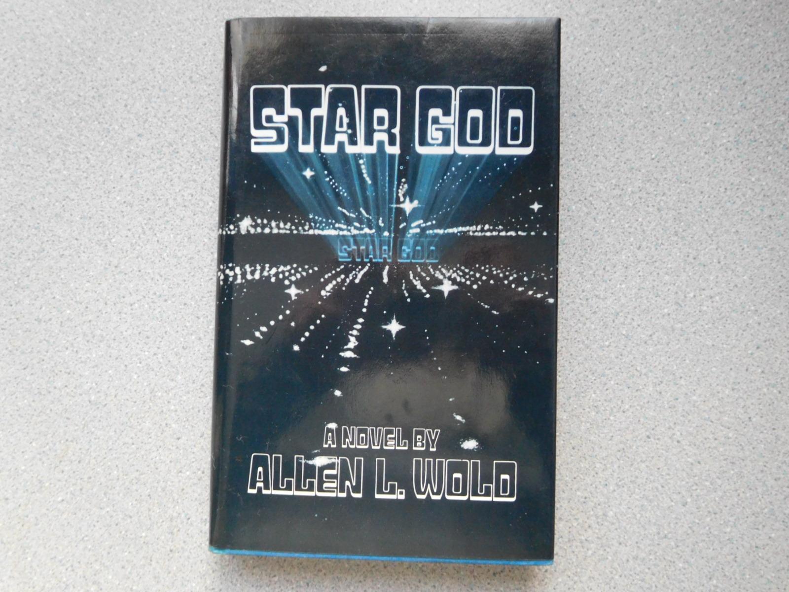 STAR GOD (Pristine First Edition) by Wold, Allen: As New Hardcover ...